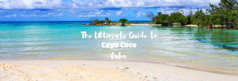 The Ultimate Guide to Cayo Coco, Cuba - Cubas Best