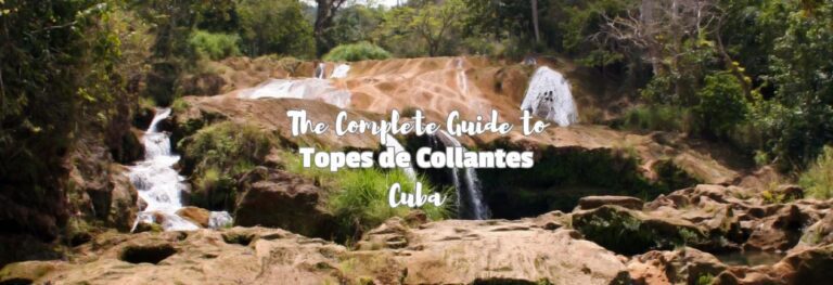 A Complete Guide to Topes de Collantes National Park - Cubas Best